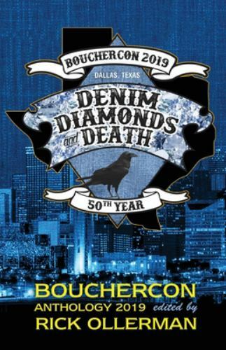 Denim, Diamonds and Death : Bouchercon Anthology 2019 by Rick Ollerman ...