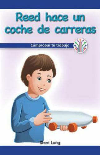 Reed Hace un Coche de Carreras : Comprobar Tu Trabajo by Sheri Lang ...