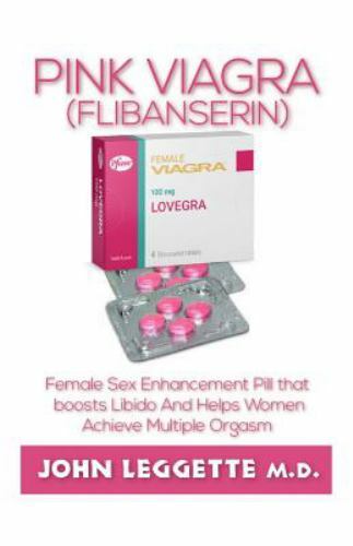 Pink Viagra (Flibanserin) : The Book Guide on the Female Sexual ...