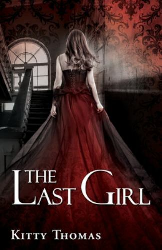 Last Girl (old Cover) by Kitty Thomas (2020, Trade Paperback) for sale ...