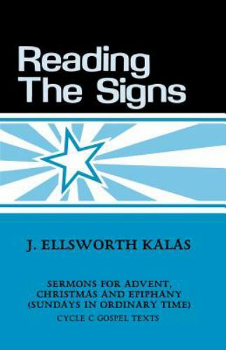 Reading the Signs by J. Ellsworth Kalas (1988, Trade Paperback) for ...