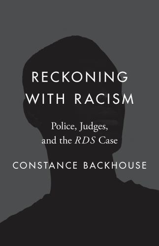 Landmark Cases in Canadian Law Ser.: Reckoning with Racism : Police ...