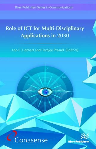 Role of ICT for Multi-Disciplinary Applications In 2030 by Ramjee ...