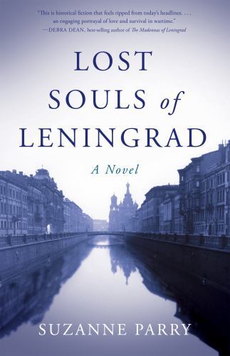 Lost Souls of Leningrad : A Novel by Suzanne Parry (2022, Trade ...