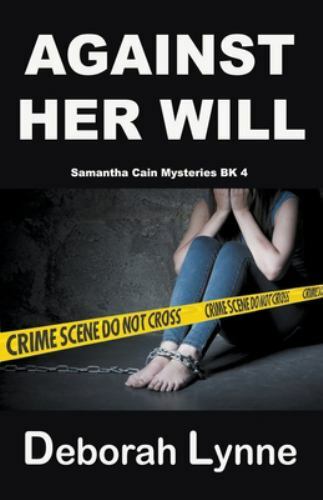 Against Her Will by Deborah Lynne (2017, Trade Paperback) for sale ...
