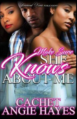 Make Sure She Knows about Me by Cachet Johnson and Angie Hayes (2017 ...