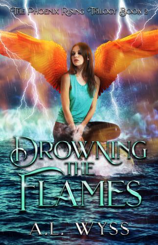 Drowning the Flames : The Phoenix Rising Trilogy, Book 2 by A. L. Wyss (2023, Trade Paperback ...