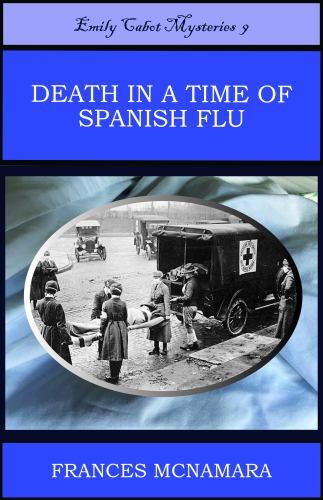 Death in a Time of Spanish Flu : Emily Cabot Mysteries Book 9 by ...