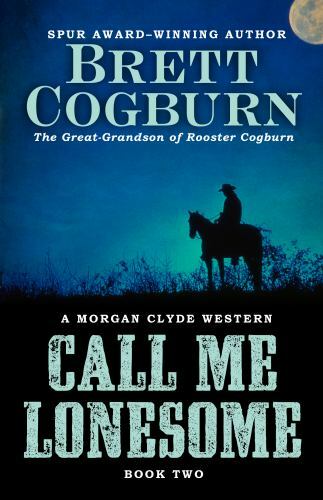 Call Me Lonesome by Brett Cogburn (2018, Hardcover) for sale online | eBay