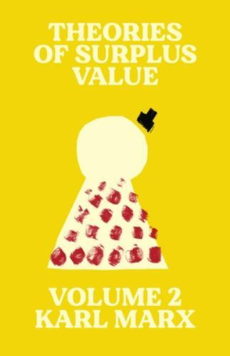 Theories of Surplus Value : Volume 2 by Karl Marx (2020, Trade ...