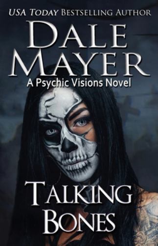 Talking Bones : A Psychic Visions Novel by Dale Mayer (2022, Trade ...