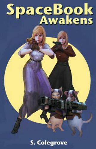 SpaceBook Awakens by Stephen Colegrove (2016, Trade Paperback) for sale online | eBay