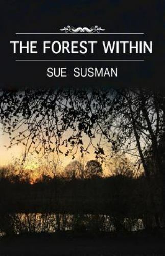 Forest Within by Sue Susman (2018, Trade Paperback) for sale online | eBay
