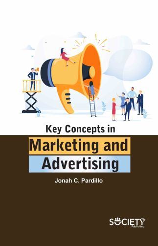 Key Concepts in Marketing and Advertising by Jonah C. Pardillo (2021 ...