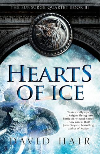 Hearts of Ice : The Sunsurge Quartet Book 3 by David Hair (2020, Uk-B ...