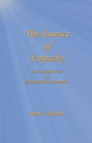 Essence of Empathy : An in-Depth View of Empathy and Compassion by Ron ...