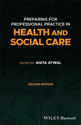 Preparing for Professional Practice in Health and Social Care by Anita ...