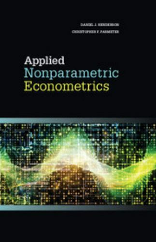 Applied Nonparametric Econometrics by Christopher F. Parmeter and ...
