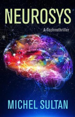 Neurosys by Michel Sultan (2016, Trade Paperback) for sale online | eBay