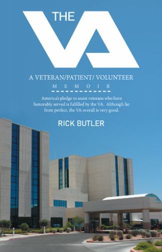 Va : A Veteran/Patient/ Volunteer Memoir by Rick Butler (2022, Trade ...