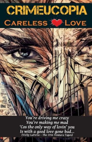 Crimeucopia - Careless Love by Not Available (2021, Trade Paperback ...