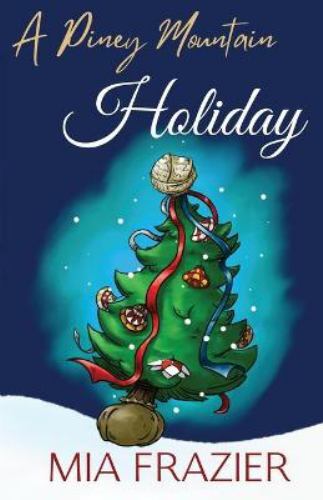 Piney Mountain Holiday by Mia Frazier (2021, Trade Paperback) for sale ...