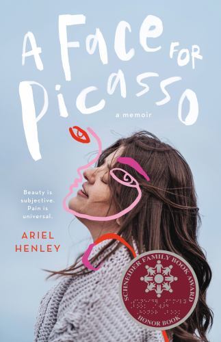 Face for Picasso : Coming of Age with Crouzon Syndrome by Ariel Henley ...
