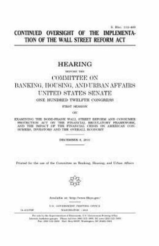 Continued Oversight of the Implementation of the Wall Street Reform Act ...