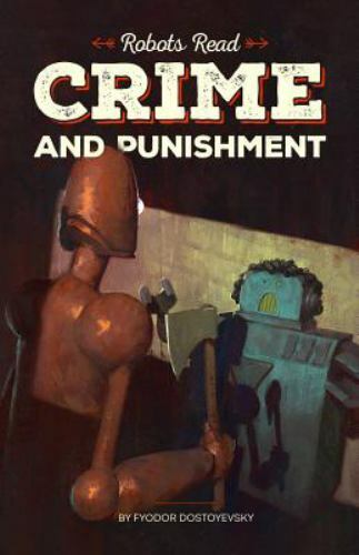 CRIME and PUNISHMENT Read and Understood by Robots : World Classics ...