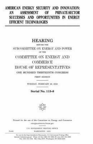 American Energy Security and Innovation by Committee on Energy and ...
