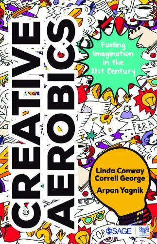 Creative Aerobics : Fueling Imagination in the 21st Century by Arpan ...