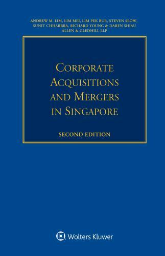 Corporate Acquisitions and Mergers in Singapore by Andrew M. Lim ...