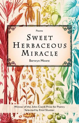 Sweet Herbaceous Miracle : Poems by Berwyn Moore (2018, Trade Paperback ...