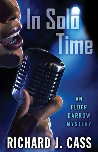 In Solo Time : An Elder Darrow Mystery by Richard Cass (2017, Trade ...