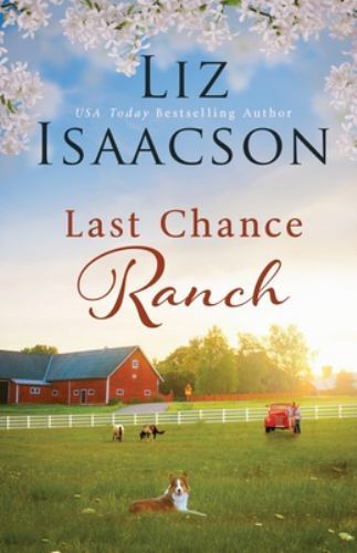 Last Chance Ranch by Liz Isaacson (2022, Trade Paperback) for sale ...