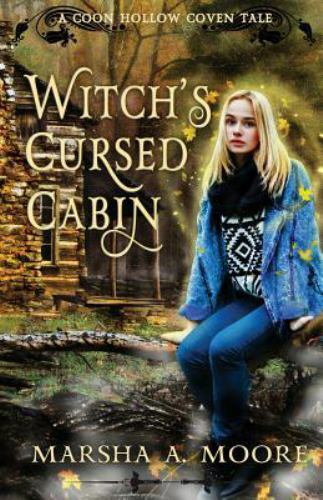 Witch's Cursed Cabin : A Coon Hollow Coven Tale by Marsha Moore (2016 ...