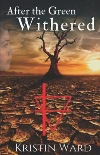After the Green Withered by Kristin Ward (2018, Trade Paperback) for ...