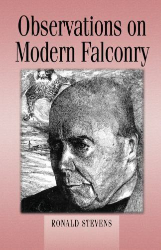 Observations on Modern Falconry by Ronald Stevens (2010, Hardcover) for ...