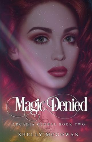 Magic Denied by Shelly McGowan (2017, Trade Paperback) for sale online ...