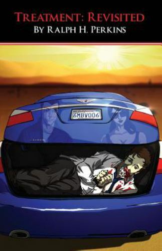 Treatment : Revisited by Ralph Perkins (2016, Trade Paperback) for sale ...