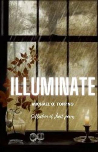 Illuminate by Michael Topping (2021, Trade Paperback) for sale online ...