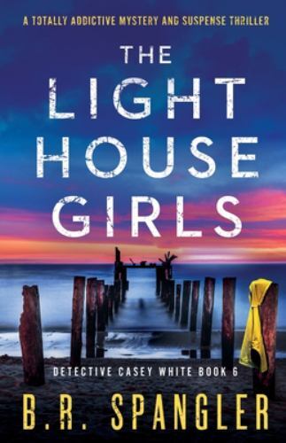 Lighthouse Girls : A Totally Addictive Mystery and Suspense Thriller by ...