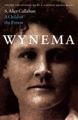 Wynema : A Child of the Forest by S. Alice Callahan (1997, Hardcover ...
