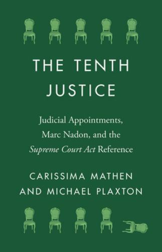 Landmark Cases in Canadian Law Ser.: Tenth Justice : Judicial ...