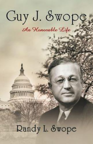 Guy J Swope : An Honorable Life by Randy L. Swope (2015, Trade ...
