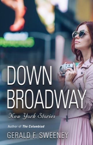 Down Broadway by Gerald F. Sweeney (2021, Trade Paperback) for sale ...