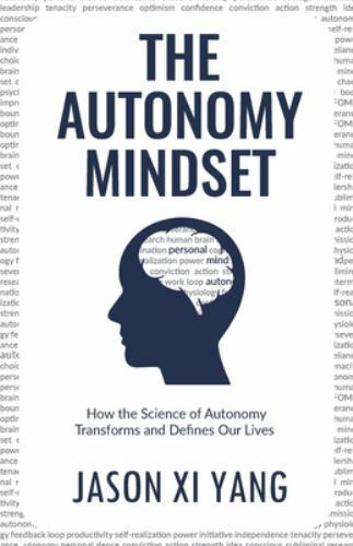 Autonomy Mindset by Jason Xi Yang (2021, Trade Paperback) for sale ...