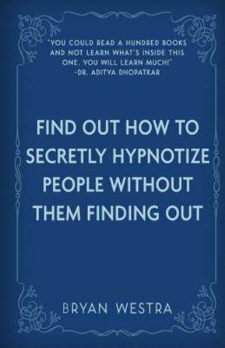Find Out How to Secretly Hypnotize People Without Them Finding Out by ...