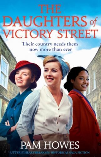 Daughters of Victory Street : Utterly Heartbreaking Historical Saga ...