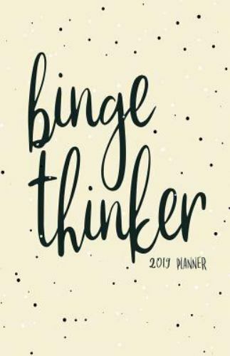 Binge Thinker 2019 Planner : Small Horizontal Monthly/Weekly Calendar ...